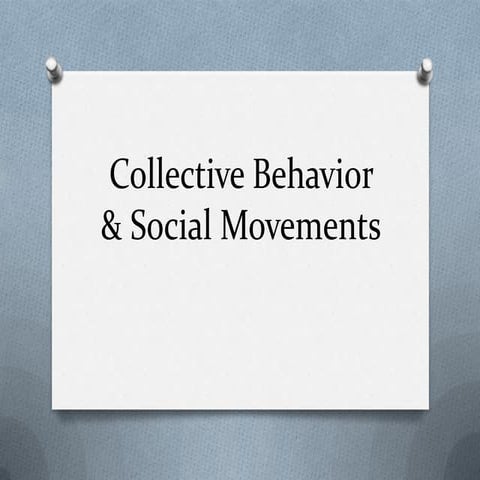 Collective behavior and social movements | PPTX | Politics