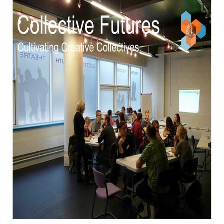 Collective Futures: Cultivating Creative Collectives | PDF
