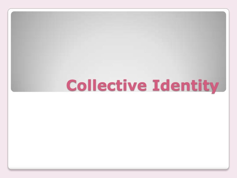 Collective identity 2011