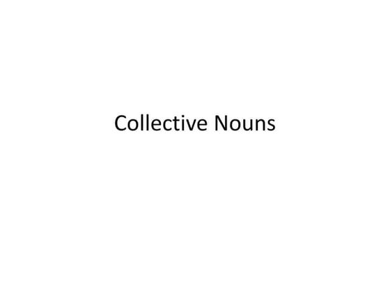 Collective Nouns for the class of 4th graders | PPT