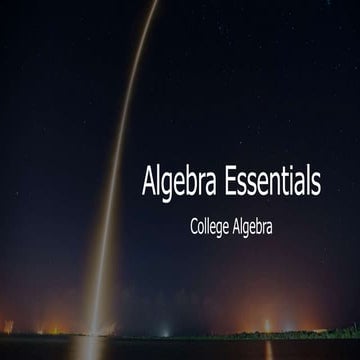 CollegeAlgebra_01_Algebra+Essentials_.pptx