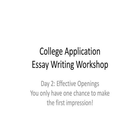 College Application Essay Writing Workshop | PPT