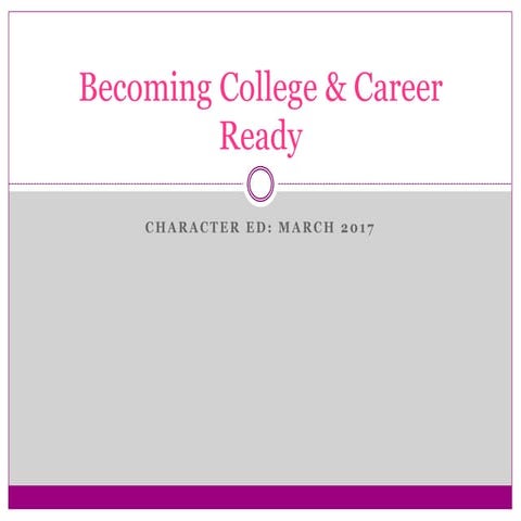 College career readiness 2017 | PPT