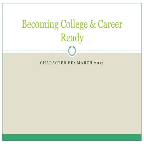 College career readiness 2017 lesson #2 | PPTX