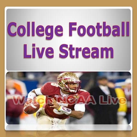 College football live stream | PPTX | College Football | College Sports