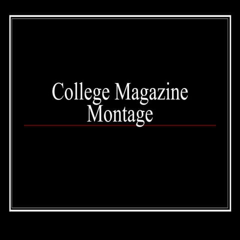 College Magazine Montage | PPT | Art and Photography | Books and Literature