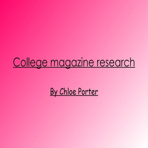 College Magazine Research | PPT