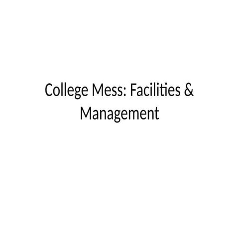College_Mess_Facilitigges_Management.pptx