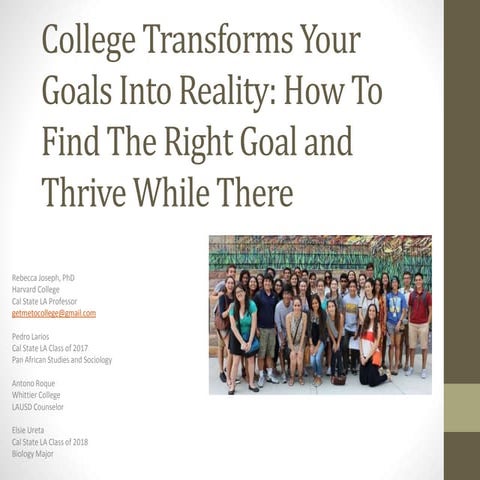 College Transforms Your Goals Into Reality: How To Find The Right Goal ...