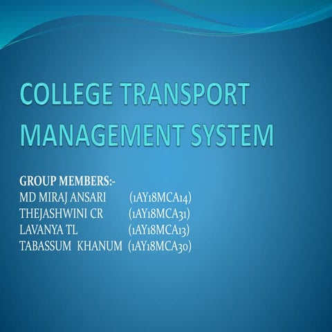COLLEGE TRANSPORT MANAGEMENT SYSTEM.pptx