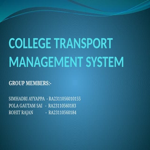 COLLEGE TRANSPORT MANAGEMENT SYSTEM.pptx