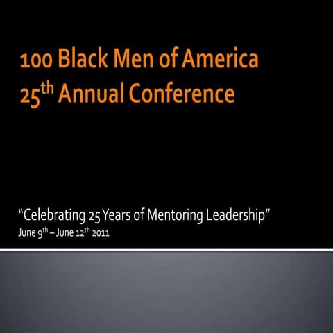Report from 100 Black Men of America Conference | PPTX