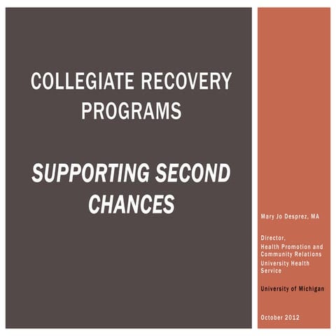 Collegiate Recovery Programs: Supporting Second Chances - October 2012 ...