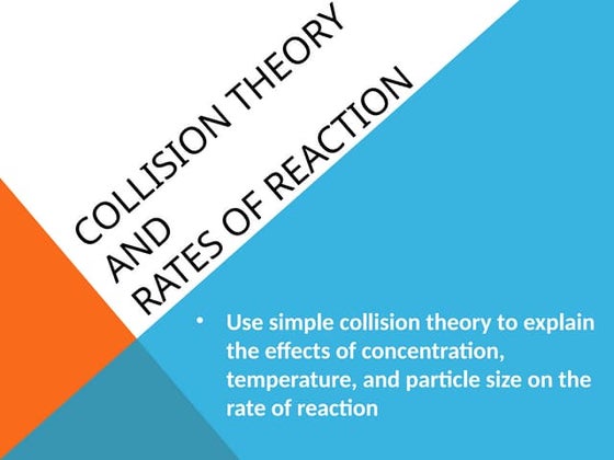 Collision_Theory_and_Factors_affecting_rate_of_reaction.ppt | Chemistry ...