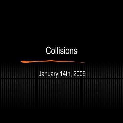 Collisions | PPT