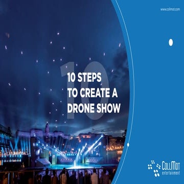 10 steps to create a drone show with CollMot Entertainment | PDF