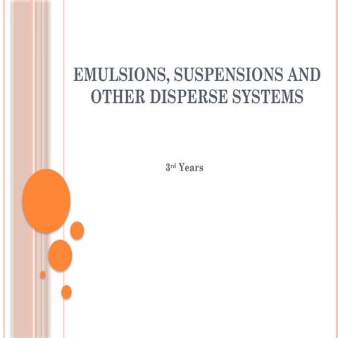 Emulsions, Suspensions and other disperse systems | PPT