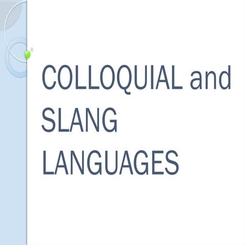 COLLOQUIAL LANGUAGE POWERPOINT PRESENTATION | PPTX