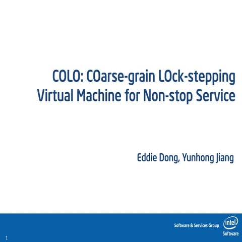 COLO: COarse-grain LOck-stepping Virtual Machines for Non-stop Service ...
