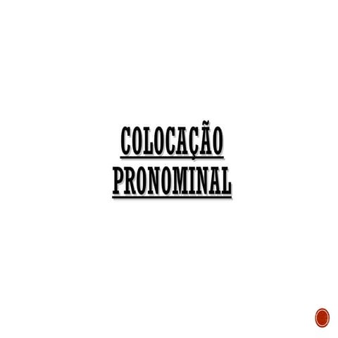 colocação pronominal - aula para 8os anos | PPT