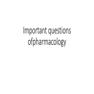 Most Important questions of Pharmacology 2 | PPTX