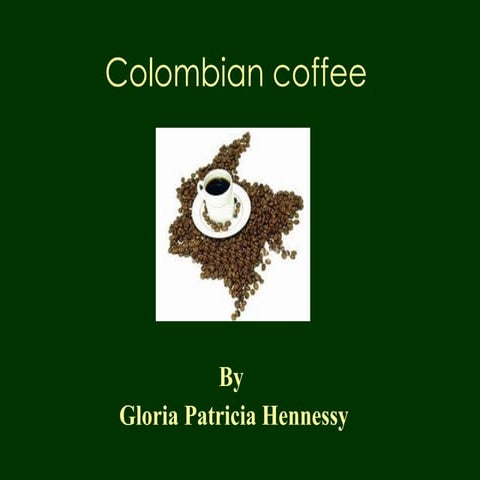 Colombian coffee | PPT