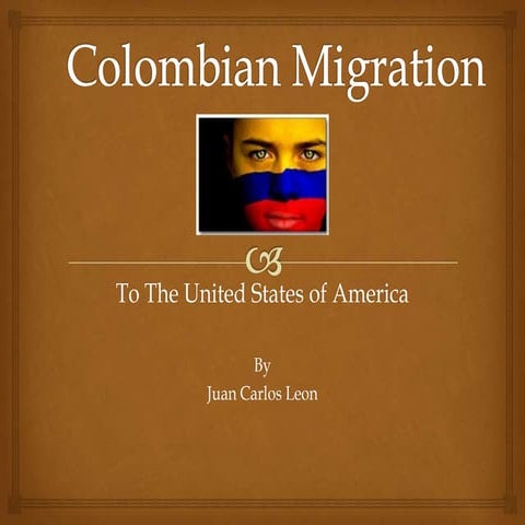 Colombian migration | PPTX