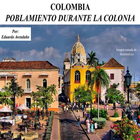Colombia poblamiento durante la colonia.pdf