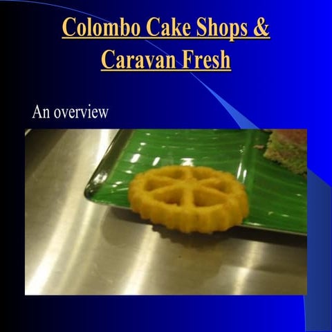 Colombo cake shops | PPT | Desserts and Baking | Food & Drink