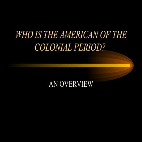Colonial Roots | PPT