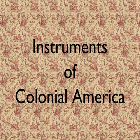 Colonial american instruments | PPT