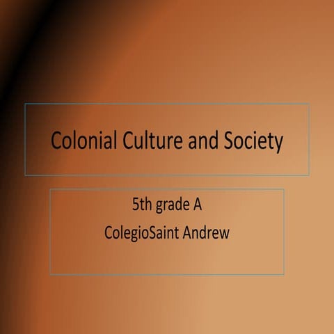 Colonial culture and society latin america 5th grade | PPTX