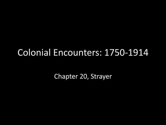 AP WORLD HISTORY - Chapter 18 colonial encounters in asia and africa ...