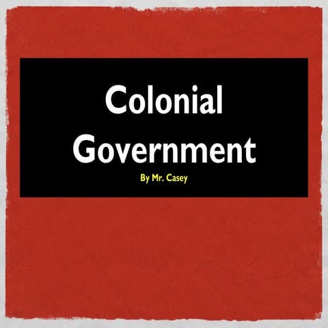 Colonial government | PPT