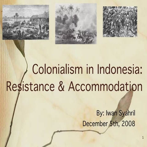 Colonialism in Indonesia: Resistance and Accomodation | PDF