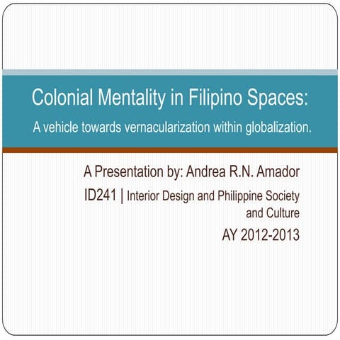 Colonial mentality in filipino spaces | PPTX