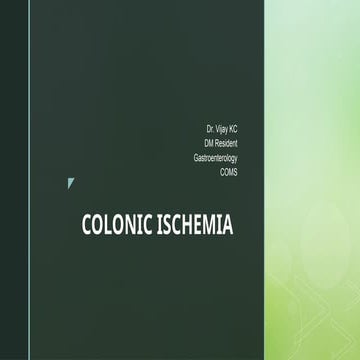 colonic Ischemia.,classification,features,diagnosis,managmentpptx | PPTX