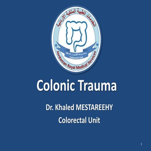 Colonic trauma, colon injury, colorectal trauma | PPTX