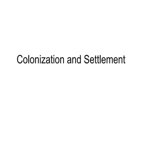 Colonization And Settlement | PPT