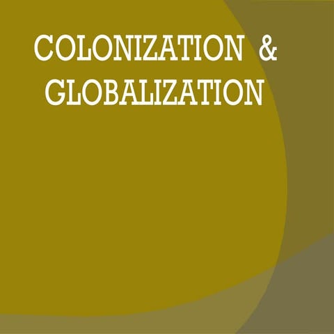 Colonization & Globalization | PPT