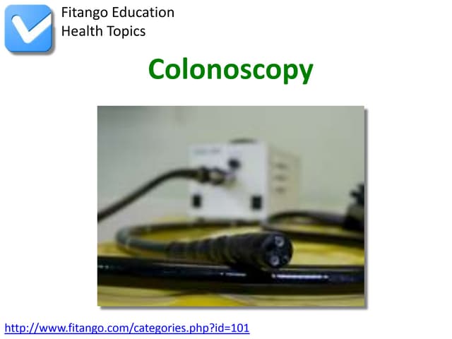Colonoscopy Procedure | PPTX