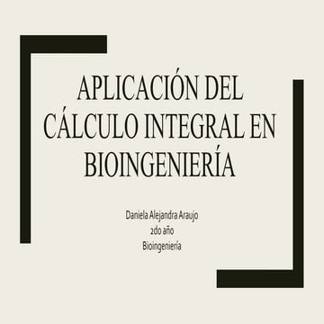 Aplicación del cálculo integral en Bioingeniería | PPTX