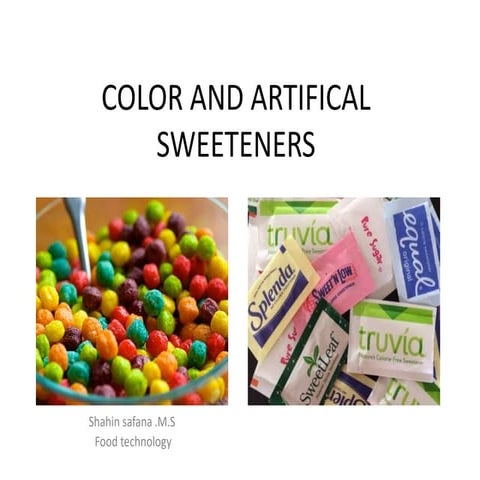 Food color and artifical sweeteners.pptx