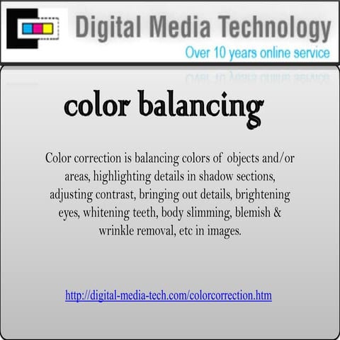 Color balancing - Digital media technology | PPTX