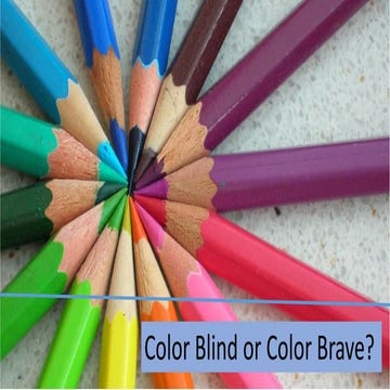 Color blind or color brave final | PPT