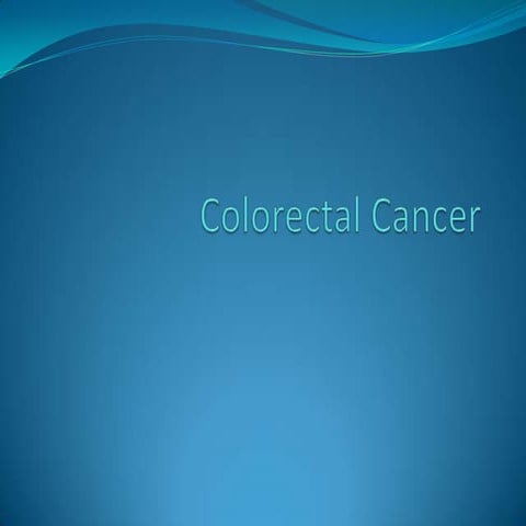 Colorectal Cancer | PPTX