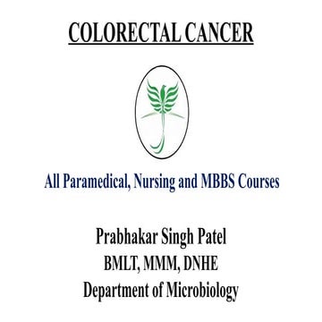 Colorectal cancer (CRC), Sigmoid cancer, Tumor pptx. | PPTX