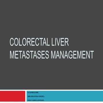 Colorectal liver metastasis | PPTX