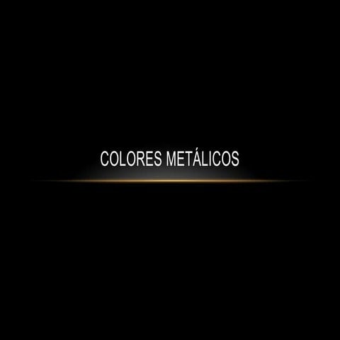 Colores Metálicos | PDF
