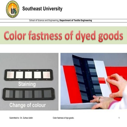 Color fastness of dyed goods . | PPT